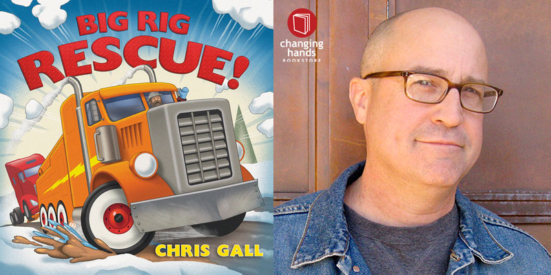VIRTUAL – Chris Gall: “Big Rig Rescue!” - Raising Arizona Kids Magazine