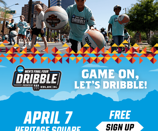 Men’s Final Four 2024: Dribble presented by Buick - Raising Arizona ...